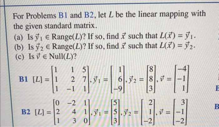 Solved For Problems B1 and B2, let L be the linear mapping | Chegg.com