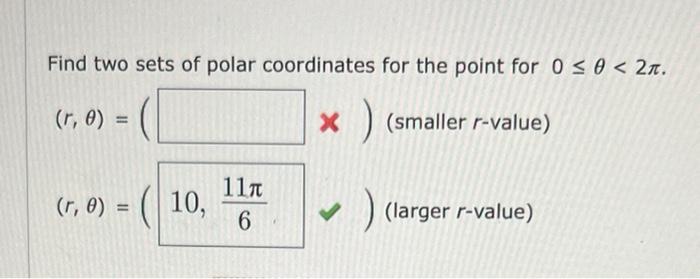 Solved Find two sets of polar coordinates for the point for | Chegg.com
