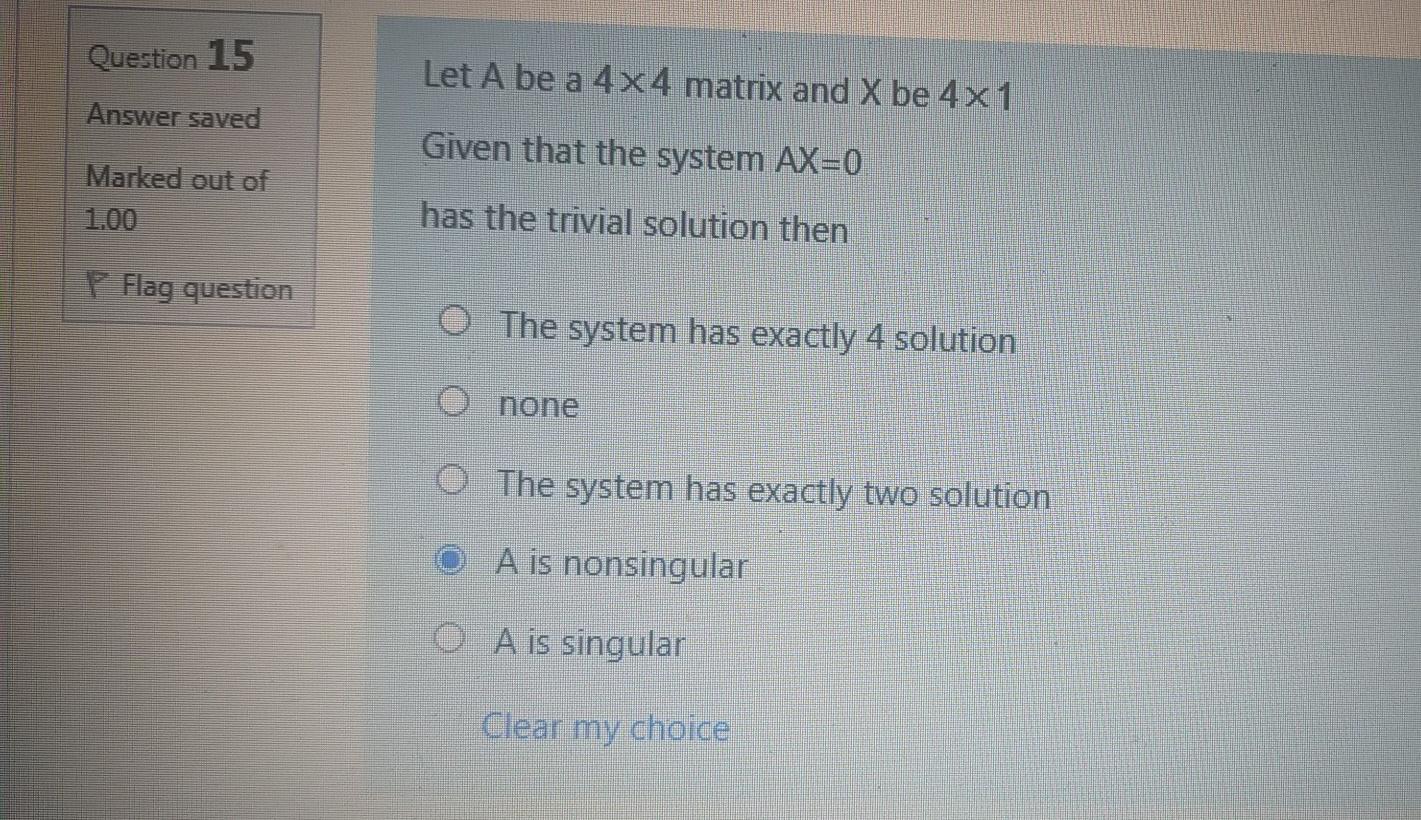 Solved Question 15 Let A be a 4x4 matrix and X be 4x1 Answer | Chegg.com