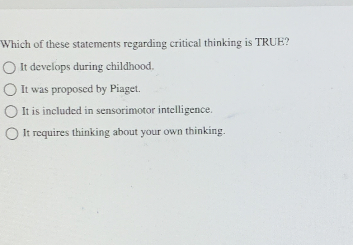 Solved Which of these statements regarding critical thinking | Chegg.com