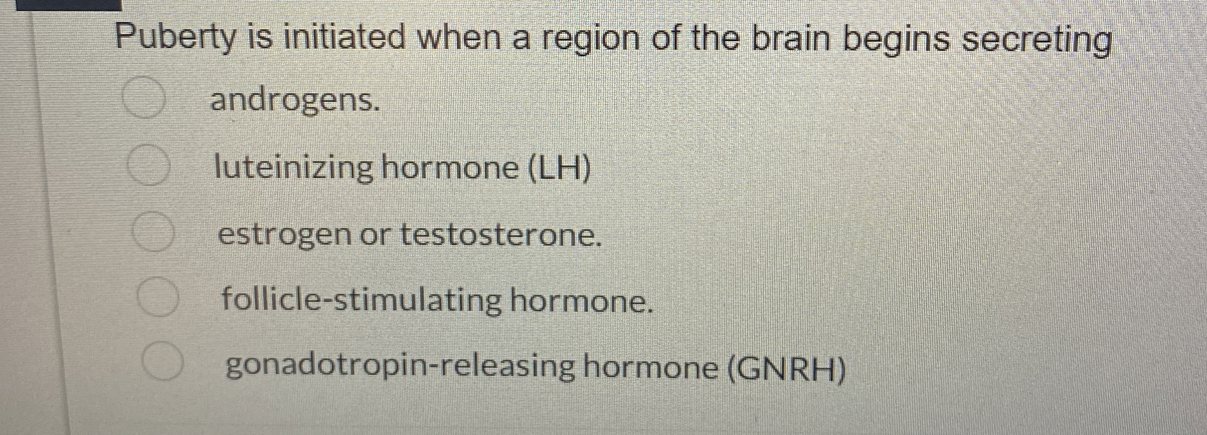 Solved Puberty is initiated when a region of the brain | Chegg.com