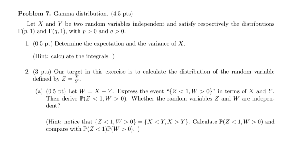 Solved Problem 7. Gamma distribution. (4.5 pts) Let X and Y | Chegg.com