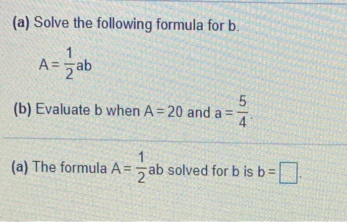 Solved (a) Solve the following formula for b. 1 A= qab (b) | Chegg.com