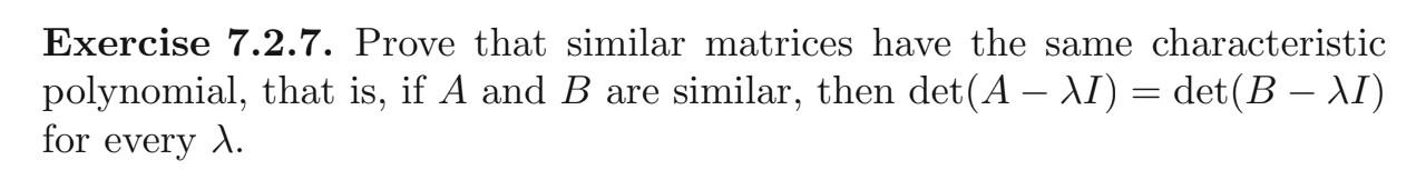 Solved Exercise 7.2.7. ﻿Prove that similar matrices have the | Chegg.com