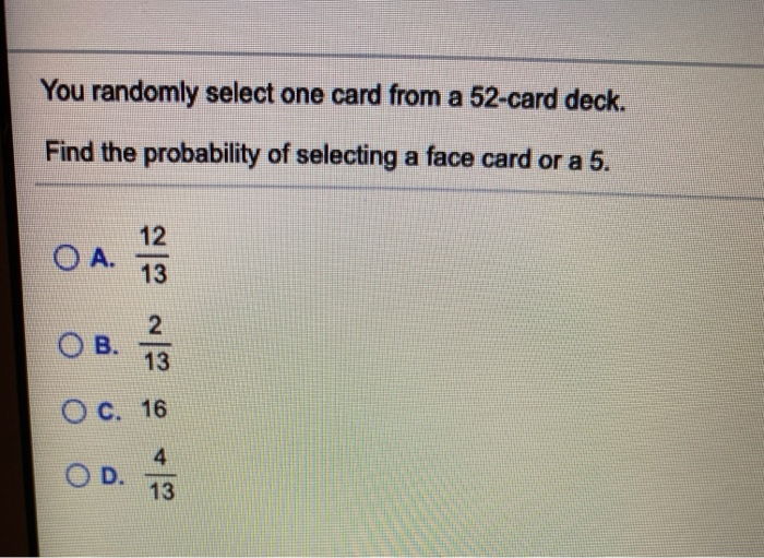 Solved You randomly select one card from a 52-card deck. | Chegg.com
