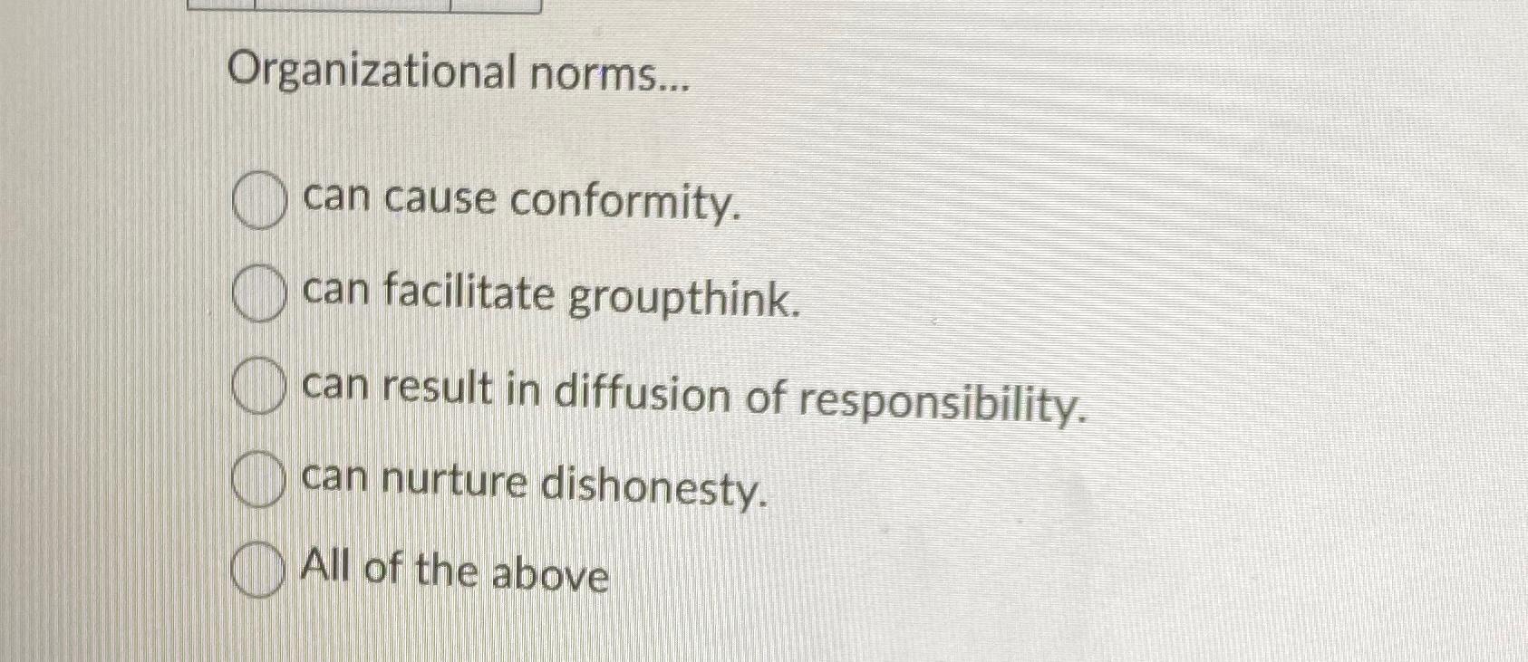 Solved Organizational norms...can cause conformity.can | Chegg.com