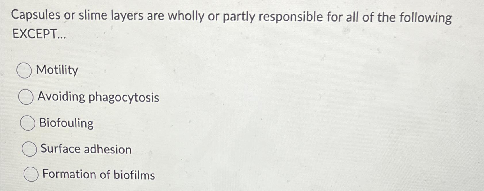 Solved Capsules or slime layers are wholly or partly | Chegg.com