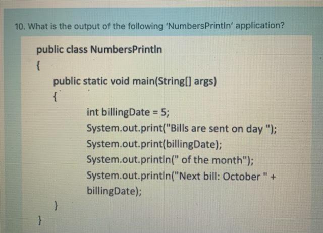 Solved 10. What is the output of the following 'Numbers | Chegg.com
