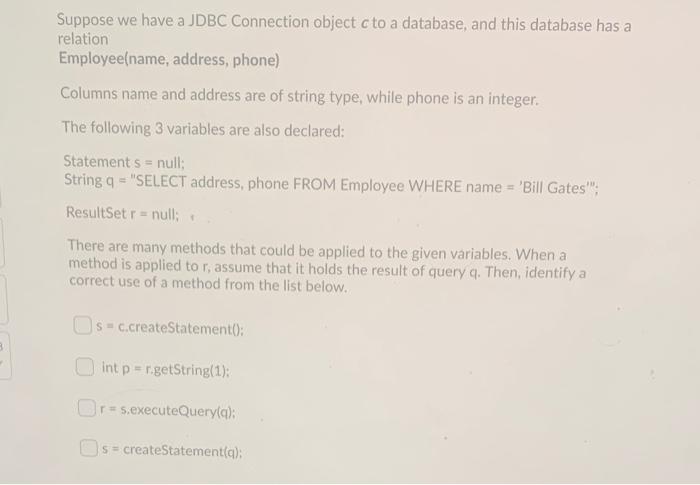 Solved Suppose we have a JDBC Connection object c to a | Chegg.com