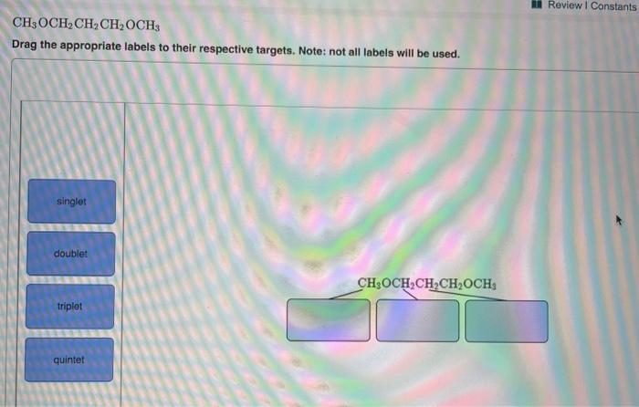 Solved Part G CH3 CHOCH, CH Drag the appropriate labels to | Chegg.com