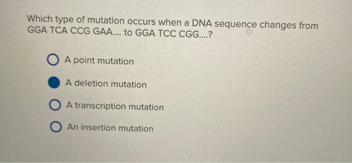 Solved Which type of mutation occurs when a DNA sequence | Chegg.com