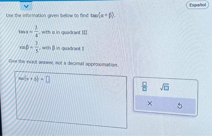 Solved Use the information given below to find tan(α+β). | Chegg.com