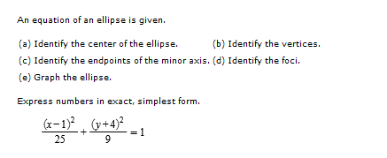 Solved An equation of an ellipse is given.(a) ﻿Identify the | Chegg.com