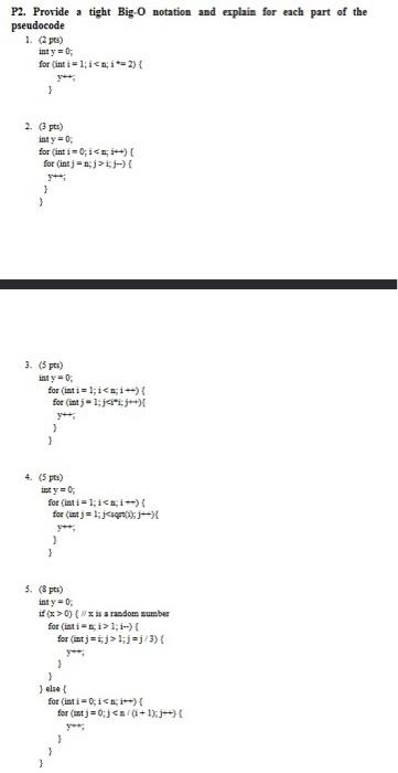 Solved P2. Provide a tight Big-O notation and explain for | Chegg.com
