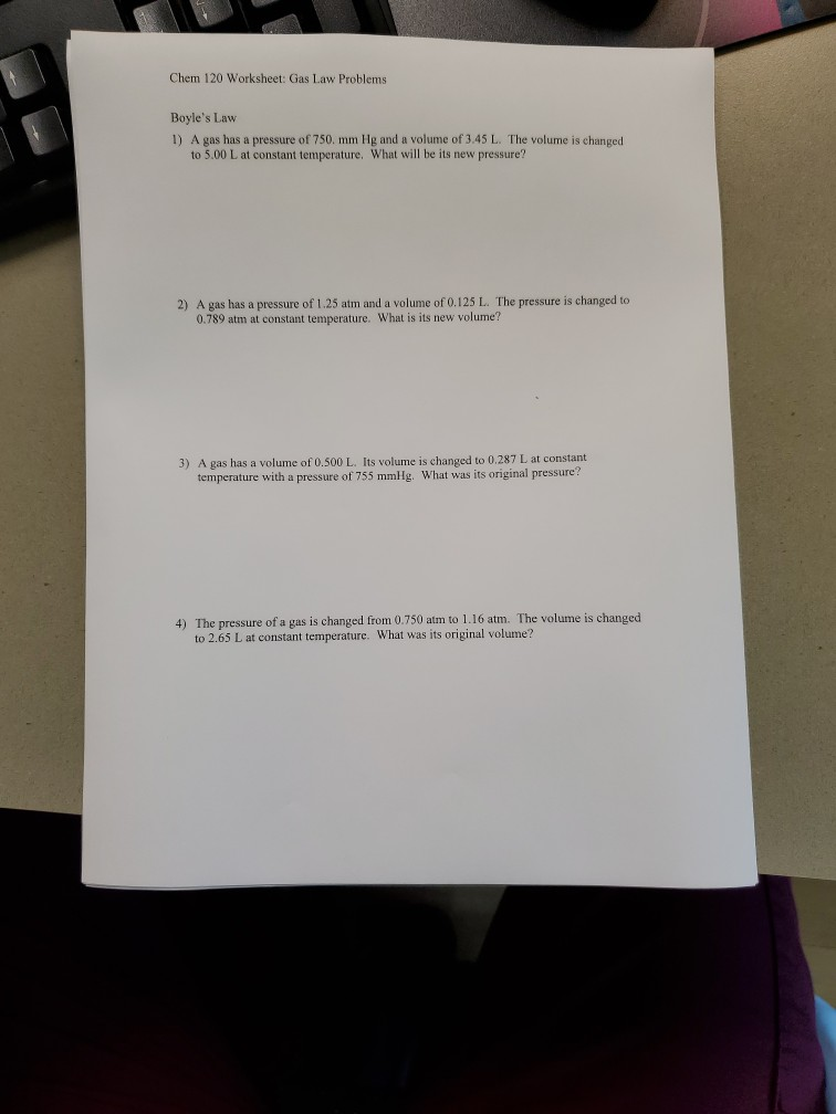 Chem 120 Worksheet: Gas Law Problems Boyle's Law 1) A | Chegg.com