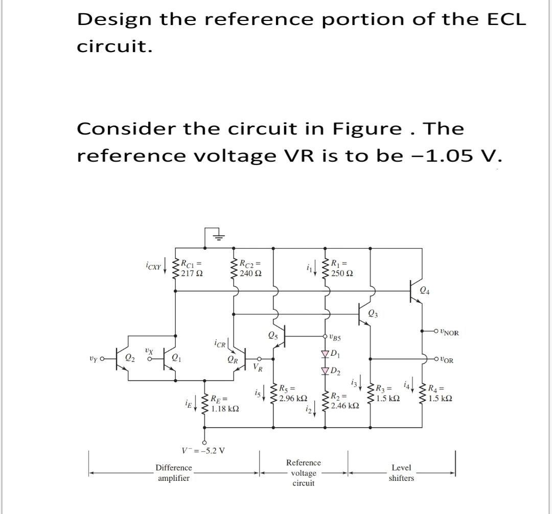 Solved Design the reference portion of the ECL circuit. | Chegg.com