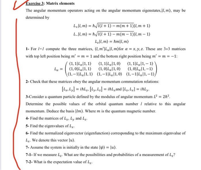 Solved Exercise 3: Matrix elements The angular momentum | Chegg.com