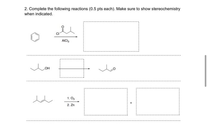 Solved 2. Complete the following reactions ( 0.5pts each). | Chegg.com