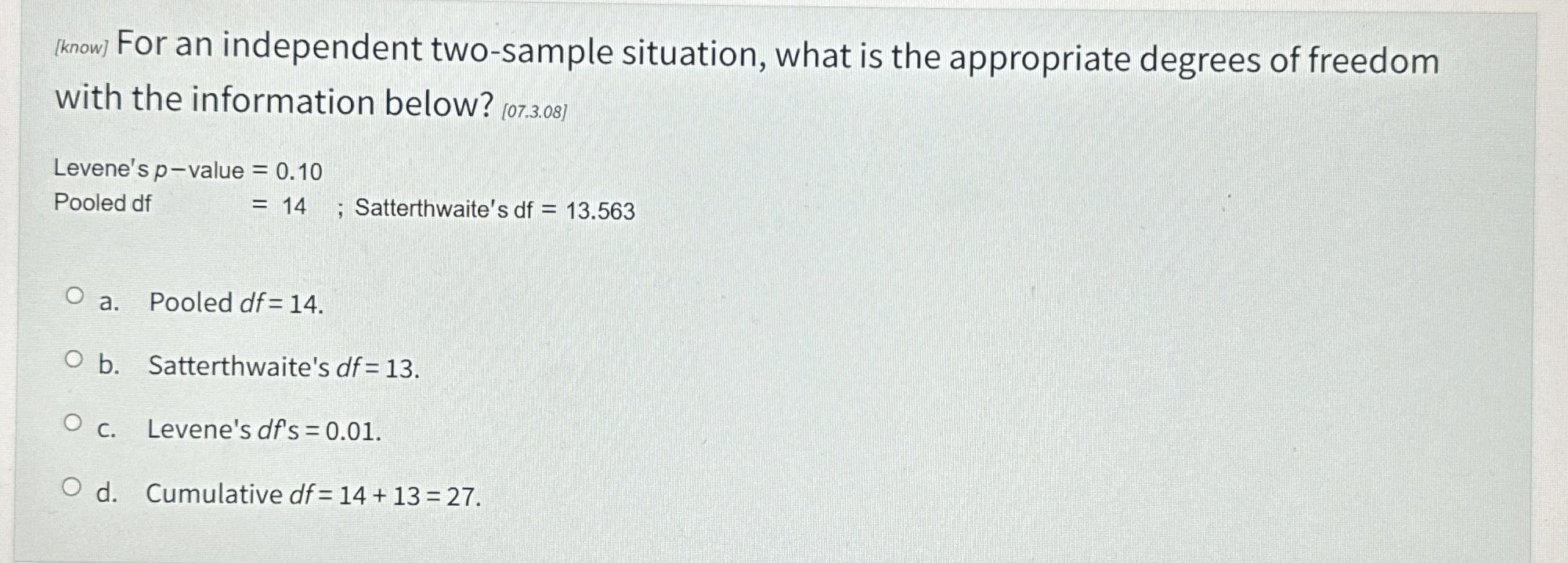 Solved (know) ﻿For an independent two-sample situation, what | Chegg.com