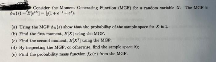 Solved Consider the Moment Generating Function (MGF) for a | Chegg.com
