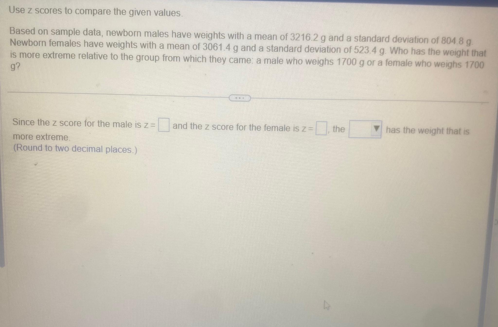 Solved Use z ﻿scores to compare the given values.Based on | Chegg.com