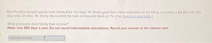 Solved Ron Prentice bought goods from Shelly Katz. On Sept. | Chegg.com Solved Ron Prentice bought goods from Shelly Katz. On Sept. | Chegg.com