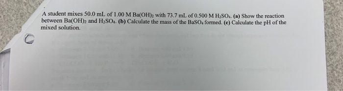 Solved A student mixes 50.0 mL of 1.00 M Ba(OH)2 with 73.7 | Chegg.com