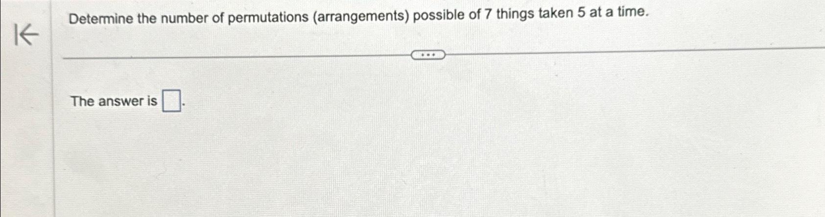 Solved Determine the number of permutations (arrangements) | Chegg.com