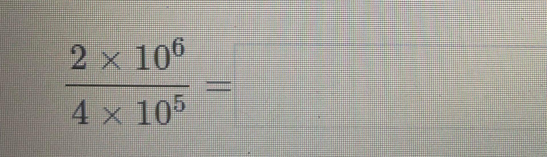 Solved 4×1052×106= | Chegg.com