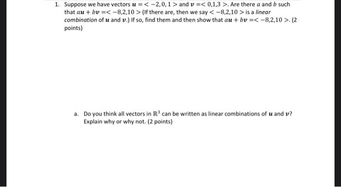 Solved 1. Suppose we have vectors u= −2,0,1 and v= 0,1,3 . | Chegg.com