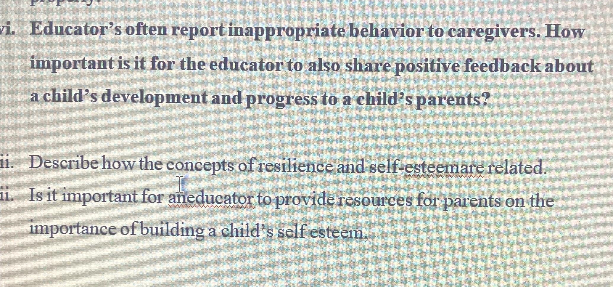 Solved i. ﻿Educator's often report inappropriate behavior to | Chegg.com