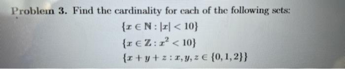 Solved Problem 3. Find the cardinality for each of the | Chegg.com