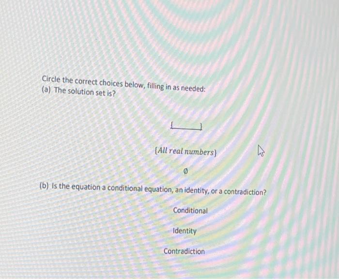 Solved 1) Decide whether the given equation is conditional, | Chegg.com