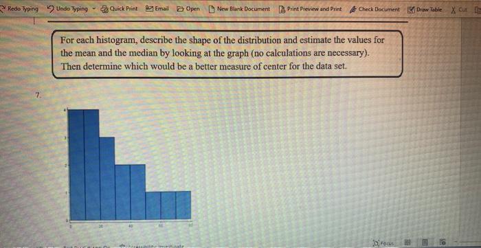 Solved For each histogram, describe the shape of the | Chegg.com