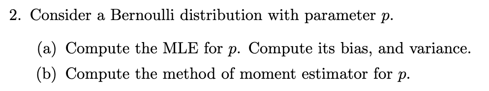 Solved Consider a Bernoulli distribution with parameter | Chegg.com