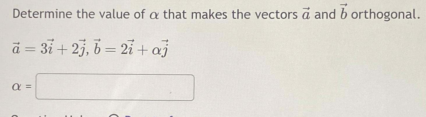 Solved Determine the value of α ﻿that makes the vectors | Chegg.com