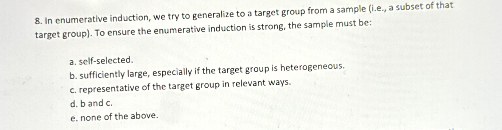 Solved In enumerative induction, we try to generalize to a | Chegg.com