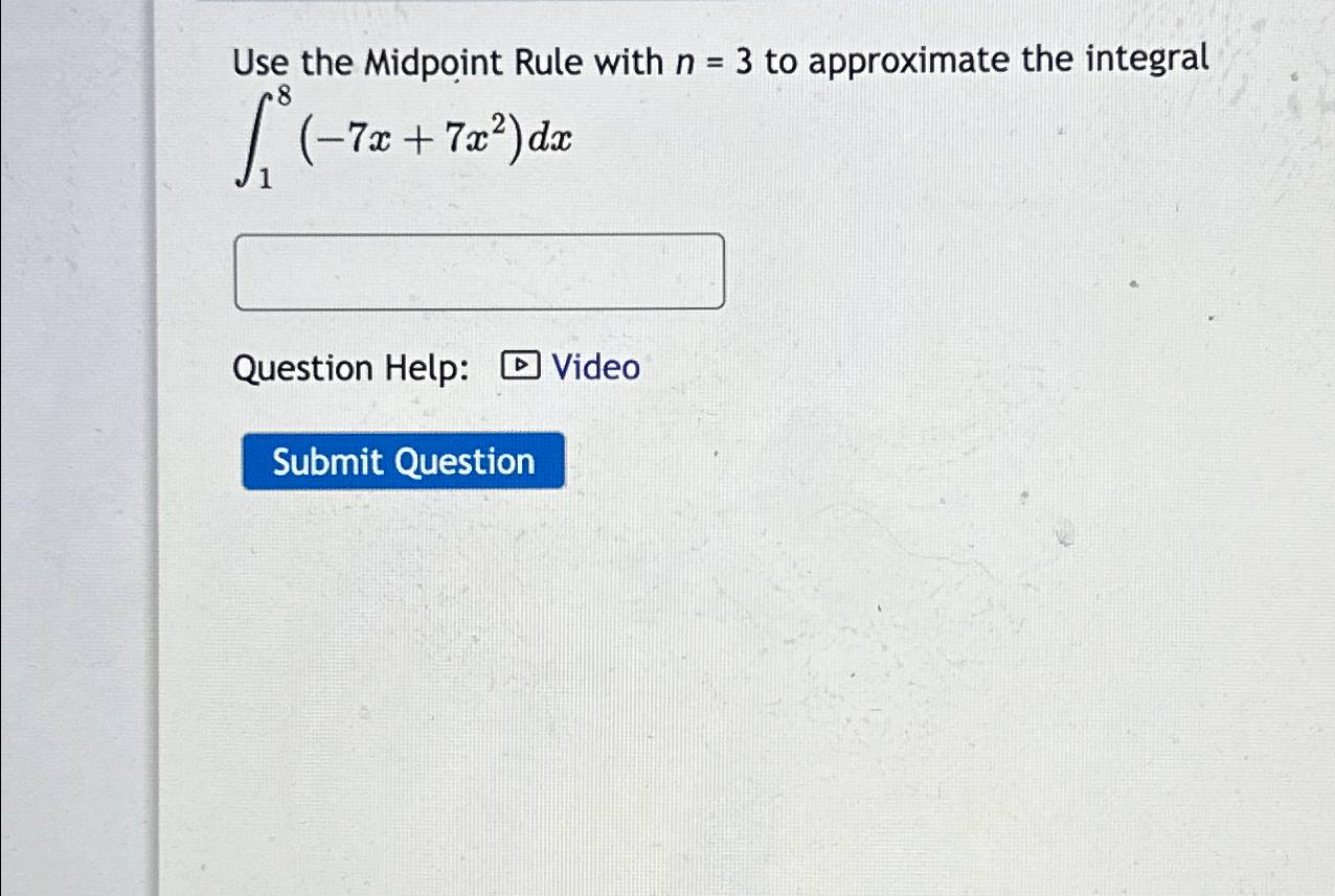 Solved Use the Midpoint Rule with n=3 ﻿to approximate the | Chegg.com