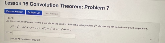 Solved Lesson 16 Convolution Theorem: Problem 7 Previous | Chegg.com