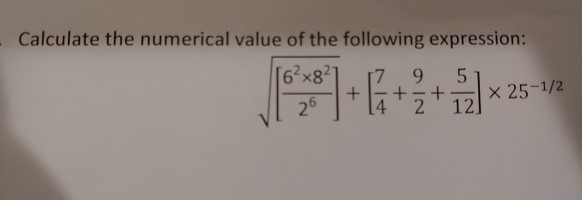 Solved Calculate the numerical value of the following | Chegg.com