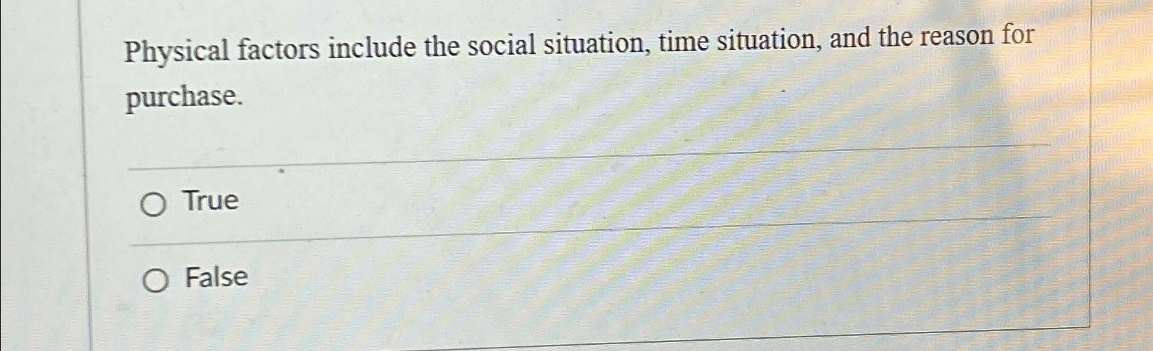 Solved Physical factors include the social situation, time | Chegg.com