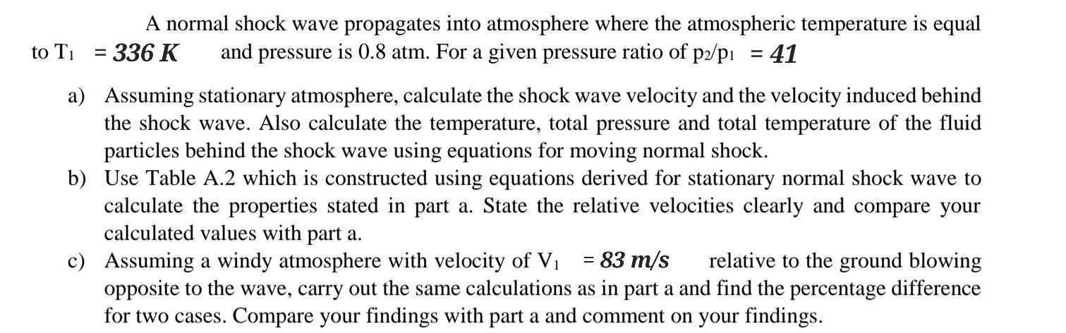 Solved A normal shock wave propagates into atmosphere where | Chegg.com