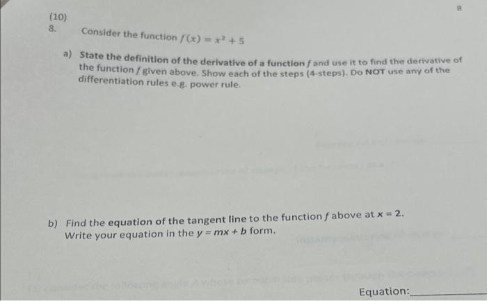 Solved (10) 8. Consider the function f(x)=x2+5 a) State the | Chegg.com
