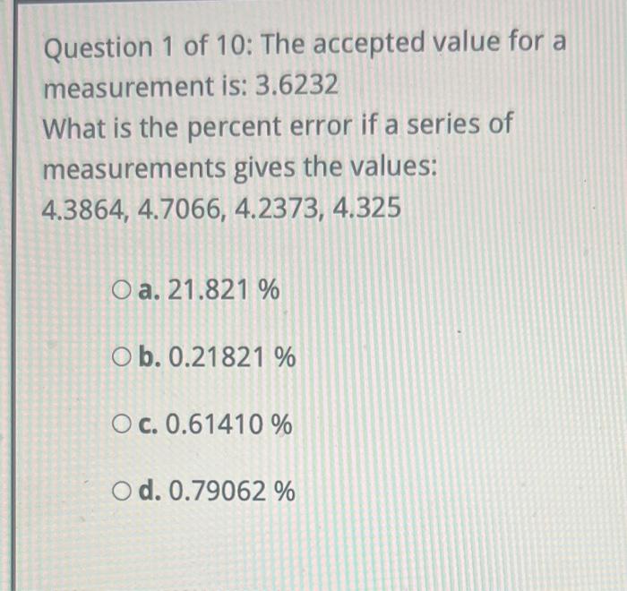 Solved Question 1 of 10 : The accepted value for a | Chegg.com