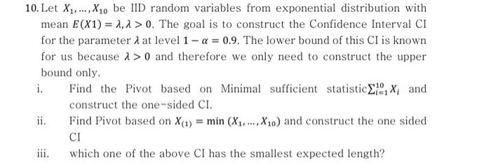 Solved 10. Let X1,…,X10 be IID random variables from | Chegg.com