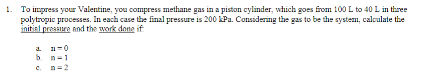 Solved To impress your Valentine, you compress methane gas | Chegg.com