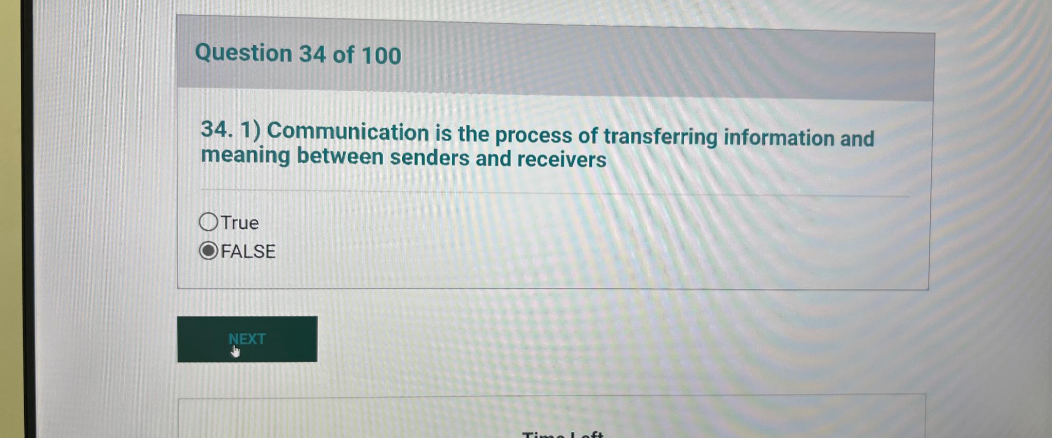 Solved Question 34 ﻿of 10034. 1) ﻿Communication is the | Chegg.com