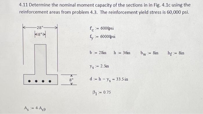 Solved 4.11 Determine the nominal moment capacity of the | Chegg.com