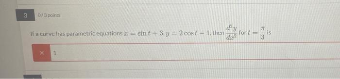 Solved If a curve has parametric equations | Chegg.com