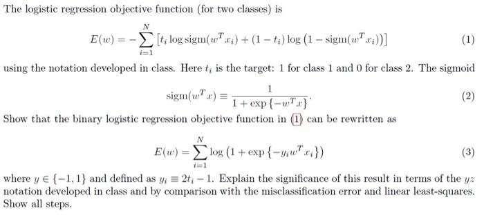 Solved The logistic regression objective function (for two | Chegg.com